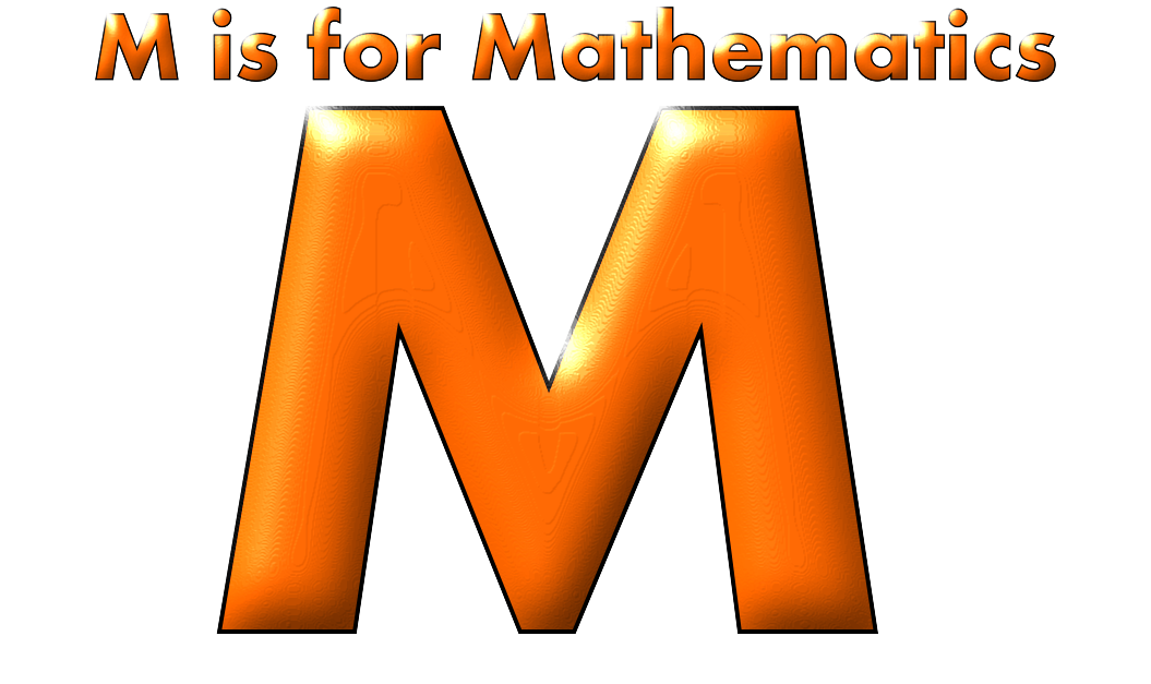M For Mathematics M For Mathematics